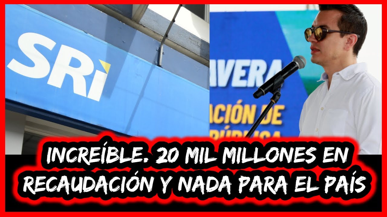 Increíble. 20 mil millones en recaudación y nada para el país - YouTube