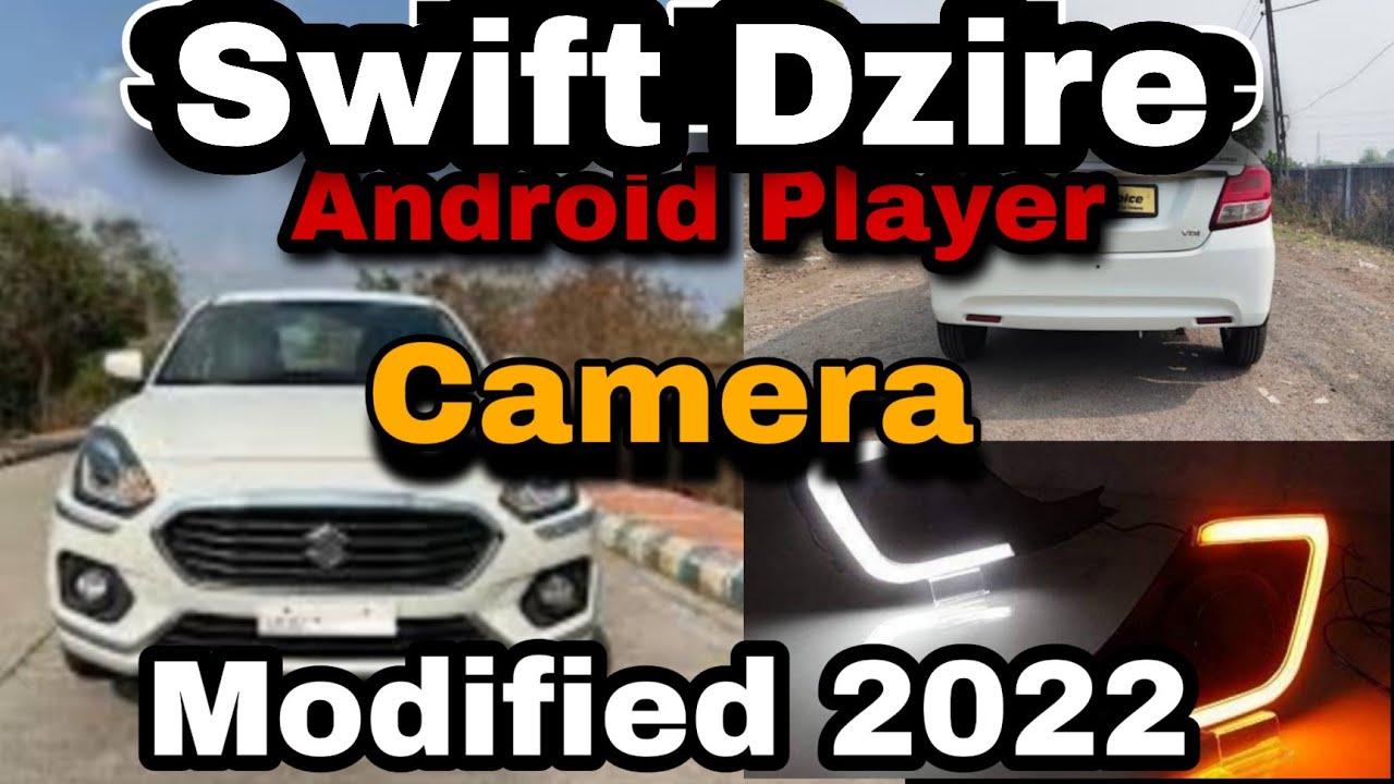 Swift Dzire :- Fully Modified Video 2022 - YouTube