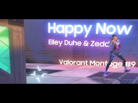 Happy Now | Valorant Montage #9 - YouTube