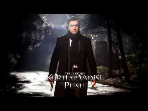 Kurtlar Vadisi Pusu - Jenerik Remix - موسيقى وادي الذئاب