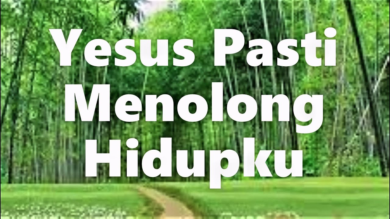 Yesus pasti menolong hidupku || Lagu Rohani 2021 - Official Music Video ...