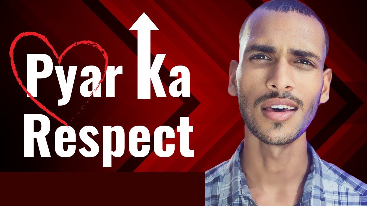 Pyar Ka Respect - YouTube