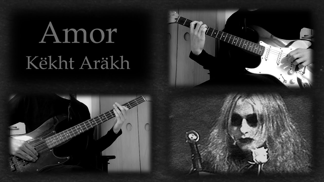 Këkht Aräkh - Amor (guitar and bass cover) - YouTube