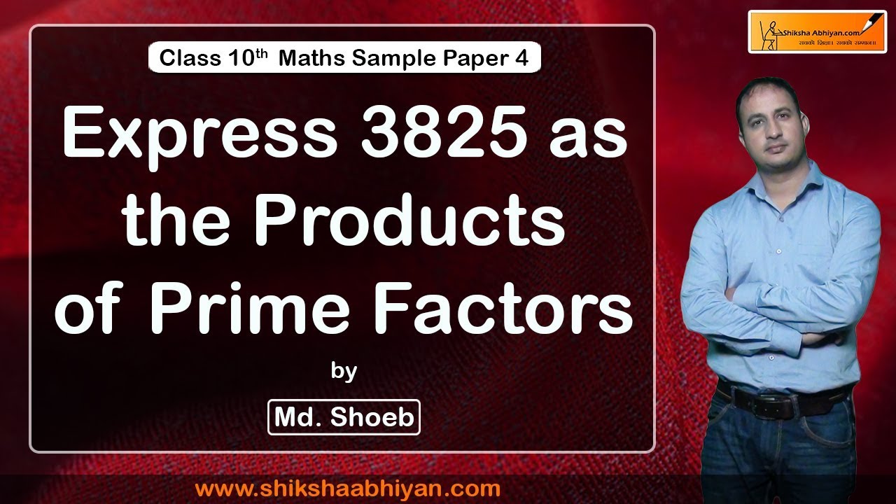 Q1 Express 3825 As The Products Of Prime Factors CBSE Class10 Maths q1-express-3825-as-the-products-of-prime-factors-cbse-class10-maths