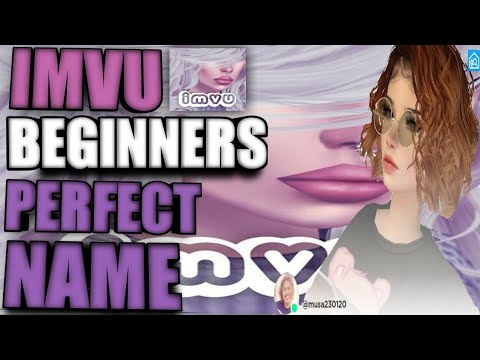 IMVU Tutorial | (How to create your first account and give it a perfect ...