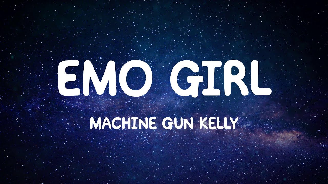 emo girl - Machine Gun Kelly ft. WILLOW (Lyrics) - YouTube