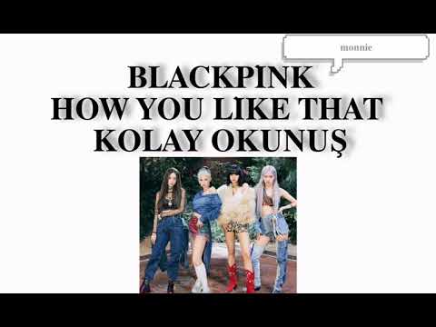 Blackpink How You like that kolay okunuş ~Monnie~