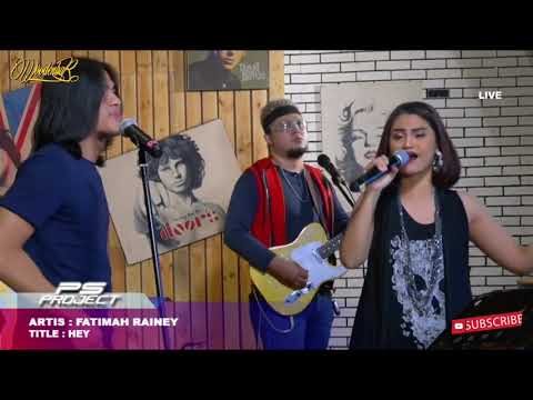 Fatima Rainey ( Hey ) - PS Project Official ( Cover )