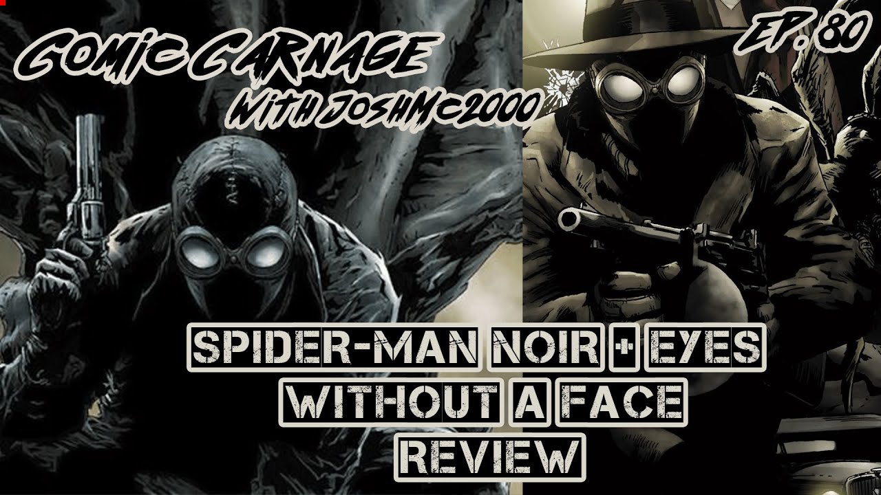 Spider Man Noir: Eyes Without A Face