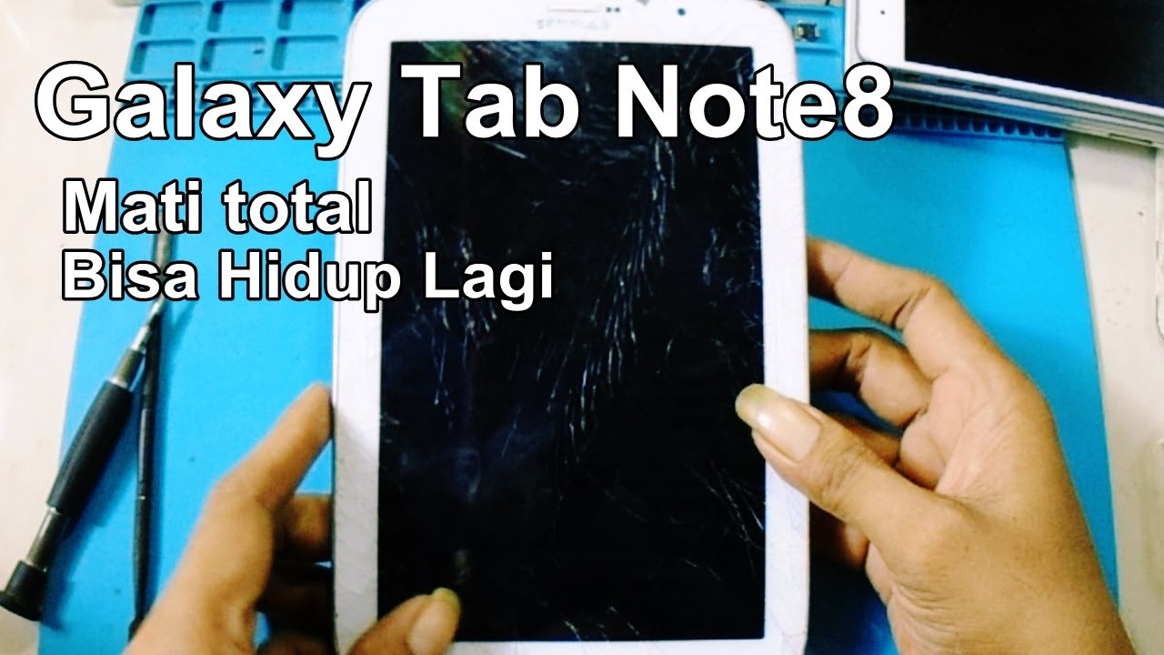 Cara menghidupkan Kembali Samsung Galaxy TAB NOTE 8 Mati Total - YouTube