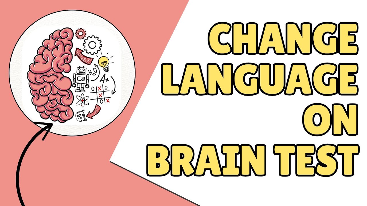How Can You Change The Language On Brain Test - YouTube