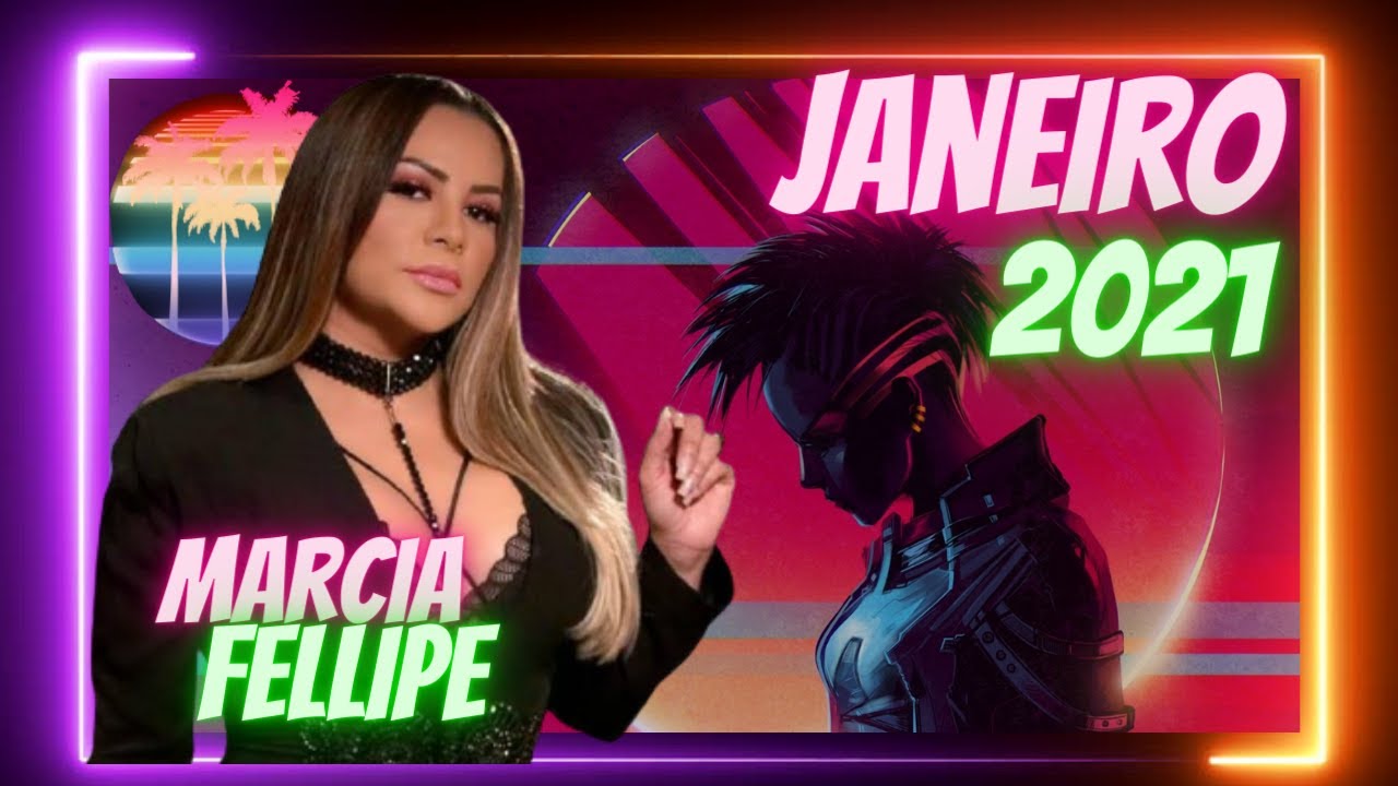 Marcia Fellipe a Fenomenal Cd Janeiro 2021 - YouTube