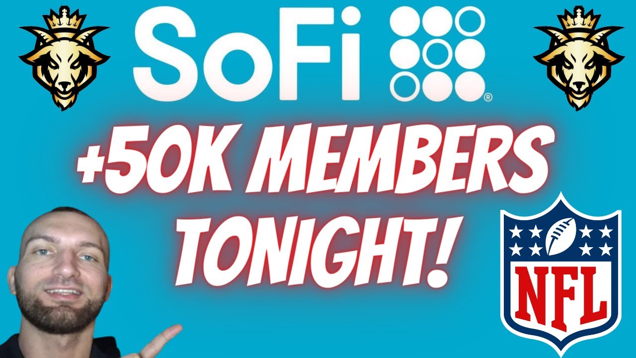 SOFI STOCK! NFL PARTNERSHIP! SOFI WILL ADD 50,000 MEMBERS TONIGHT ...