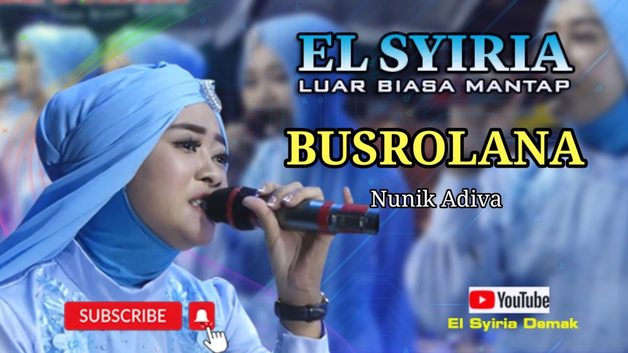 Busrolana - Nunik Adiva - El Syiria Demak - YouTube