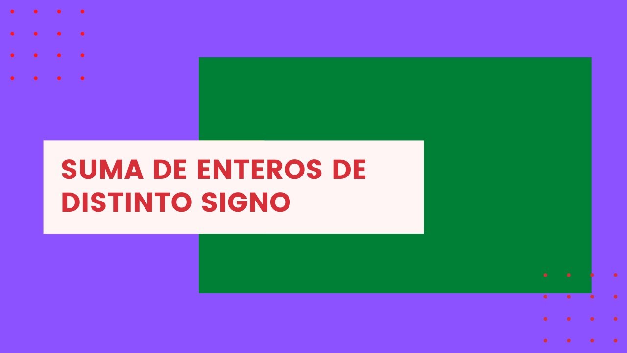 Suma de enteros de distinto signo - YouTube