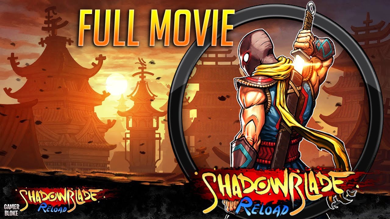 Shadow Blade Reload - Full Movie - All Cutscenes - YouTube