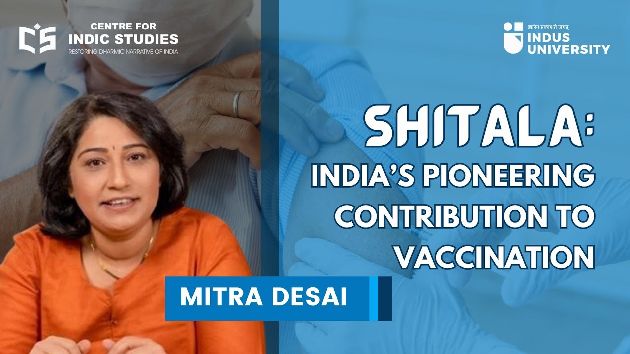 Shitala: India's Pioneering Contribution to Vaccination - By Mitra Desai - YouTube