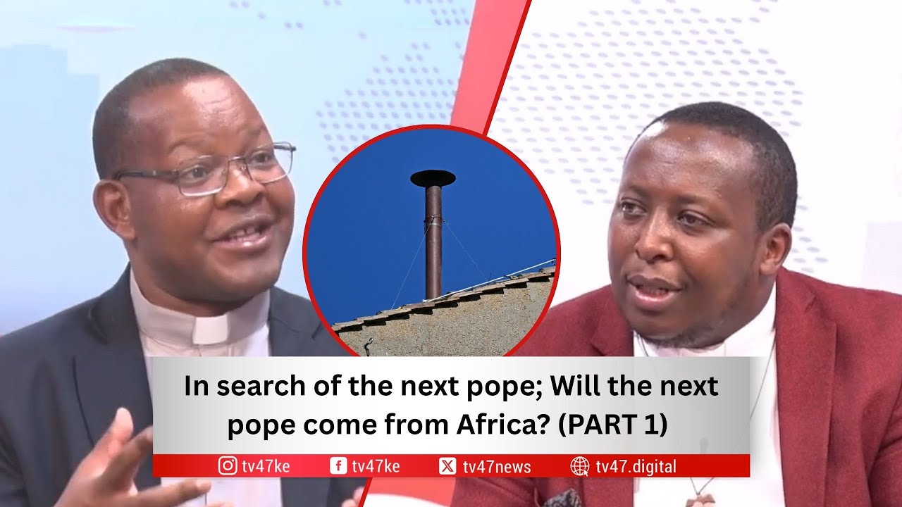 Quest for a new Pope: Will the next Pope come from Africa? | TV47 Daily ...