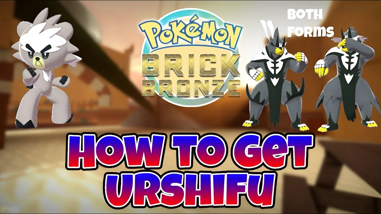 How to get Urshifu & Both Forms in POKEMON BRICK BRONZE | Pokemon Brick ...