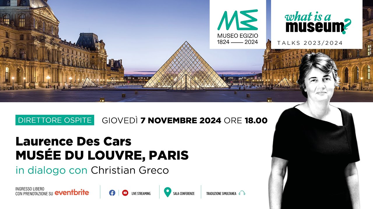 What is a Museum? Laurence Des Cars (Musée du Louvre) in dialogo con ...