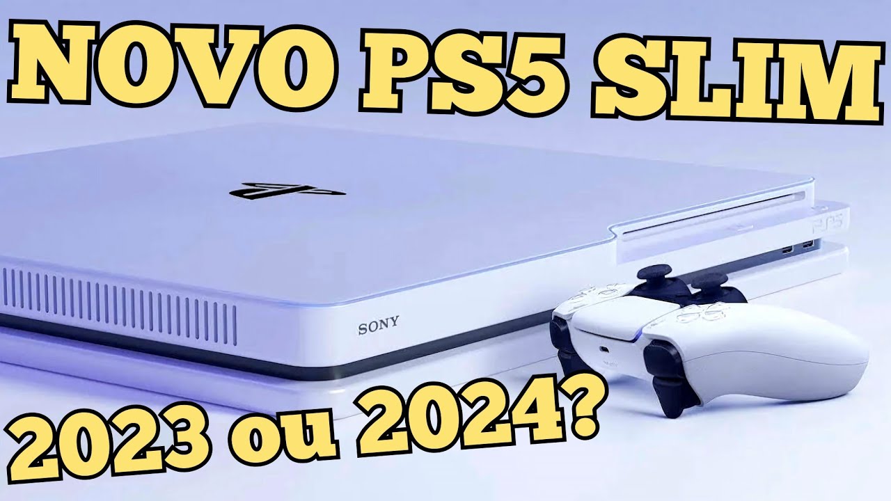 NOVO PS5 SLIM SÓ EM 2024? Ou Saí ainda Esse Ano de 2023? - YouTube