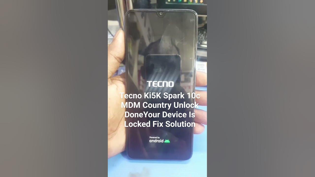 Tecno Ki5K Spark 10c MDM Country Unlock Done Your Device Is Locked Fix Solution - YouTube