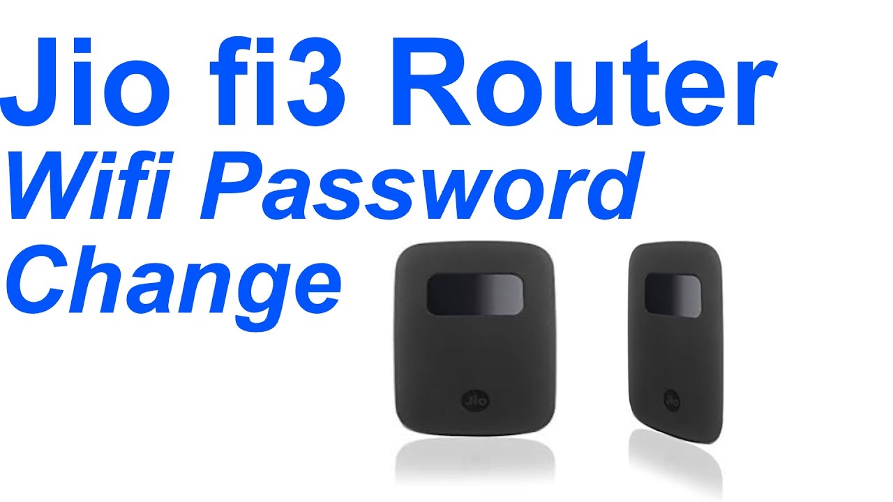 How Can Change Jio Fi3 Router Password YouTube how-can-change-jio-fi3-router-password-youtube