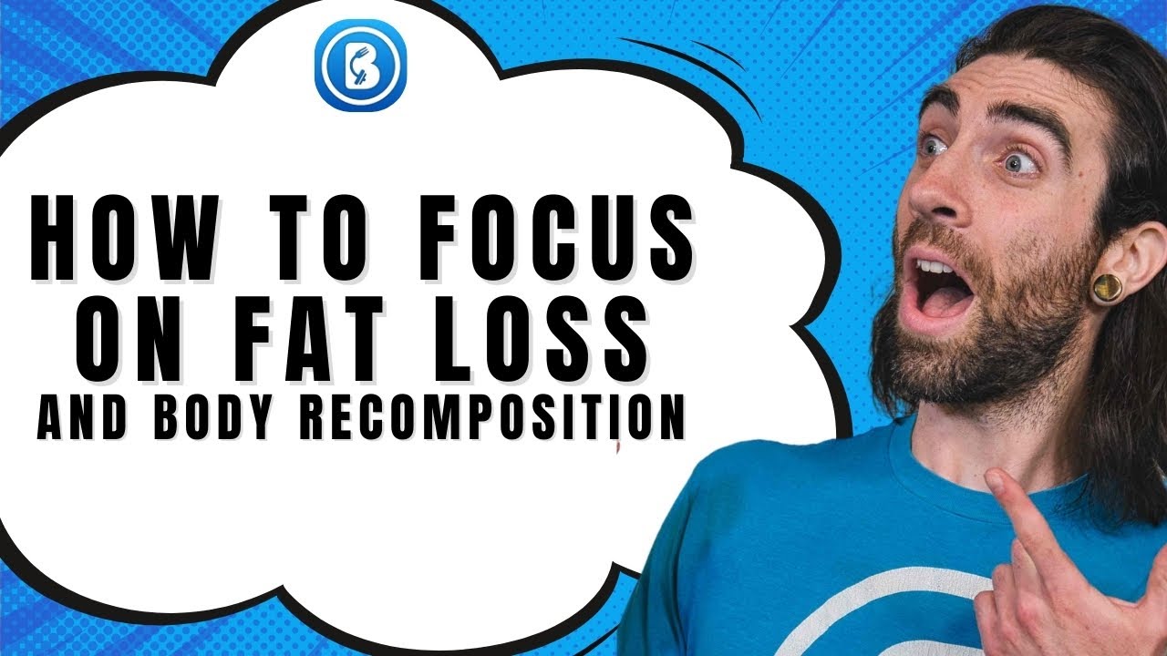 Fat Loss and Body Recomposition - YouTube