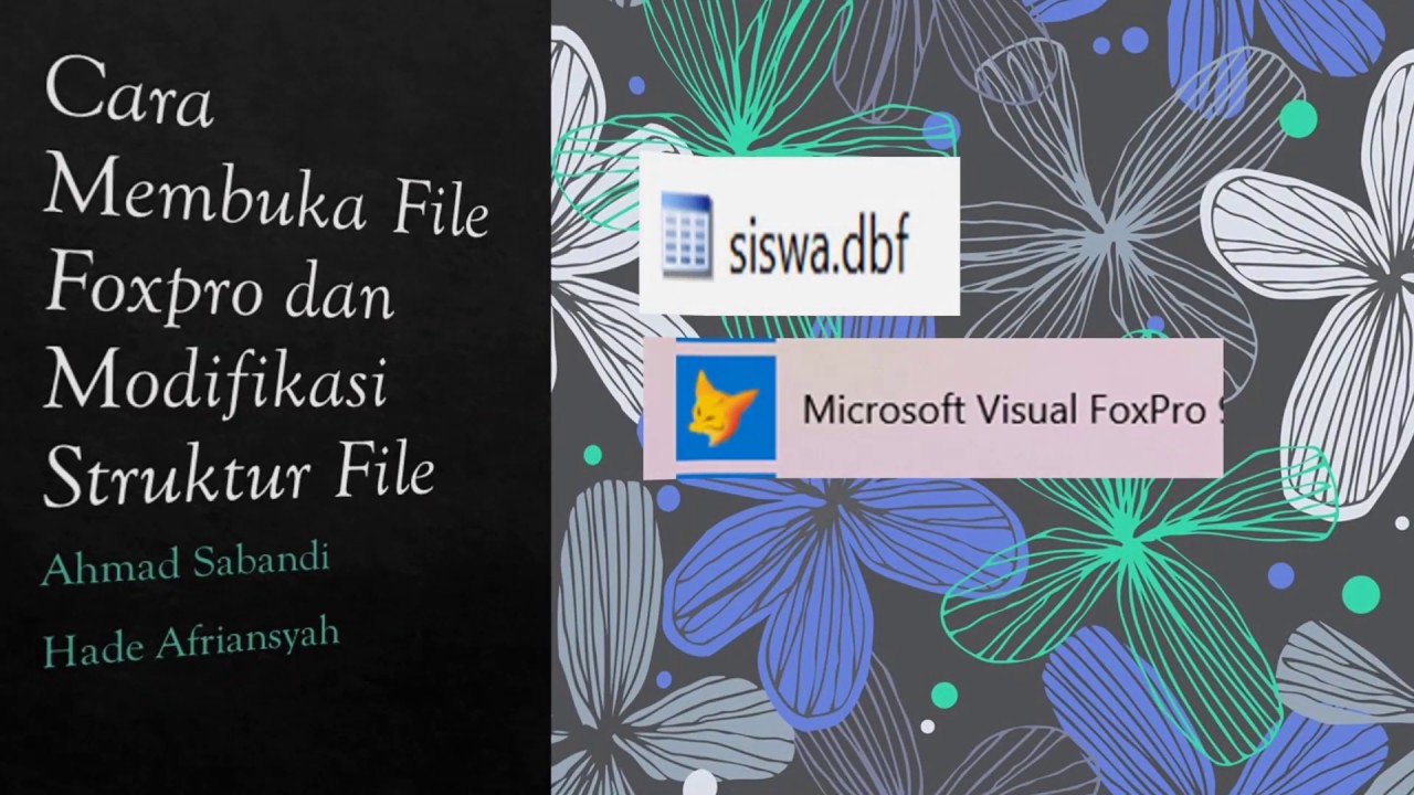 Cara buka file FOXpro dan Modifikasi Struktur File - YouTube