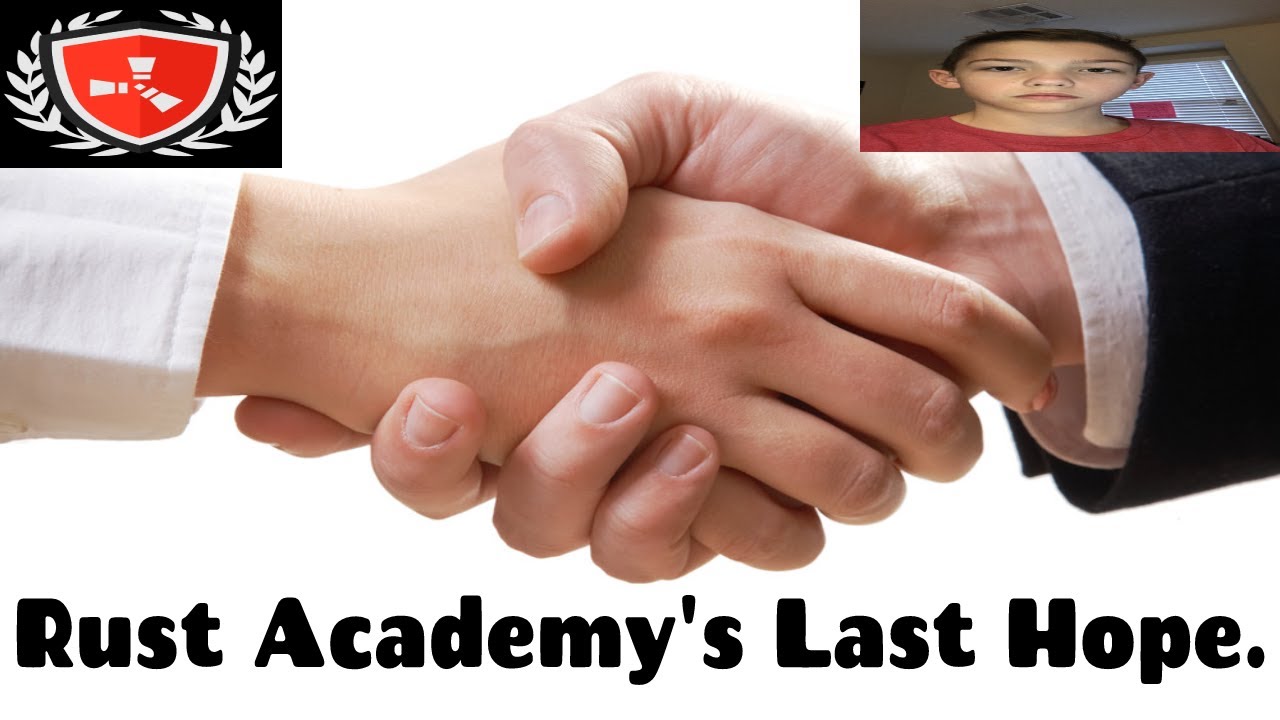 Rust Academy's Last Hope #ratm - YouTube