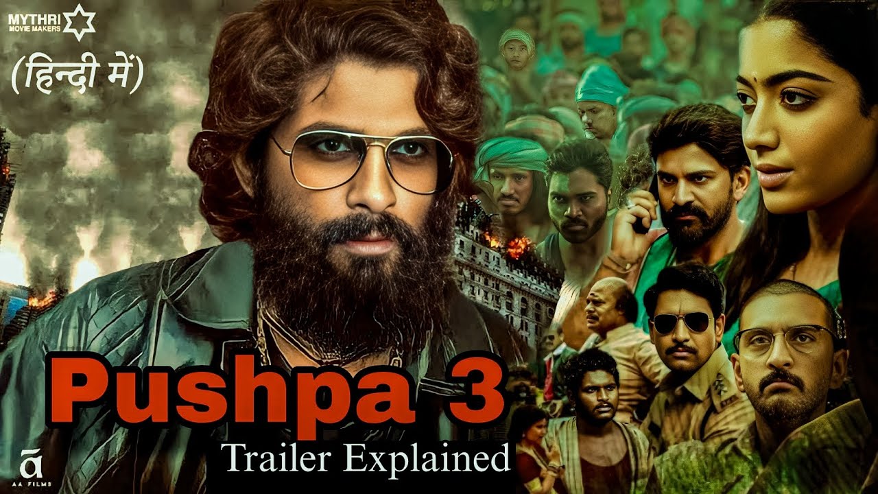 Pushpa 3 Official Trailer | Allu Arjun Returns | Full Hindi Explanation ...