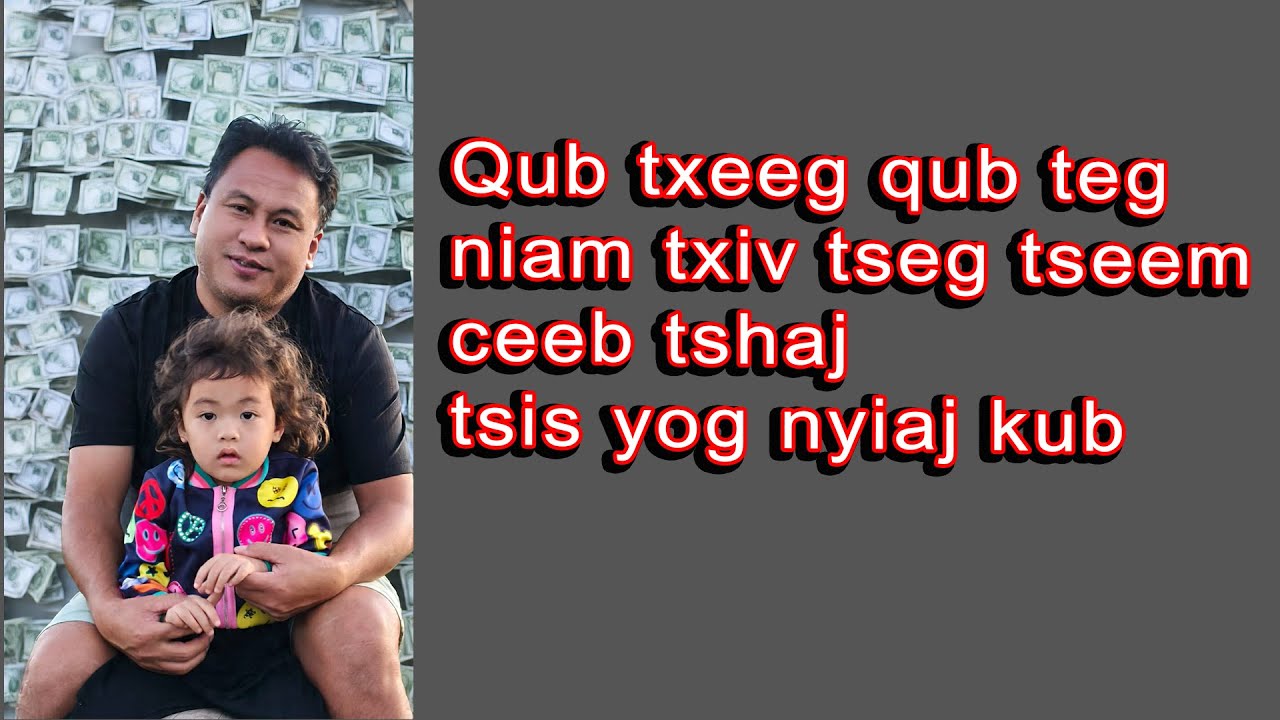 Qub txeeg qub teg niam txiv tseg tseem ceeb tsha jtsis yog nyiaj kub 10 ...