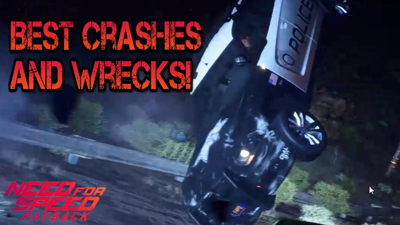 Need For Speed Payback Best Crashes And Wrecks - YouTube