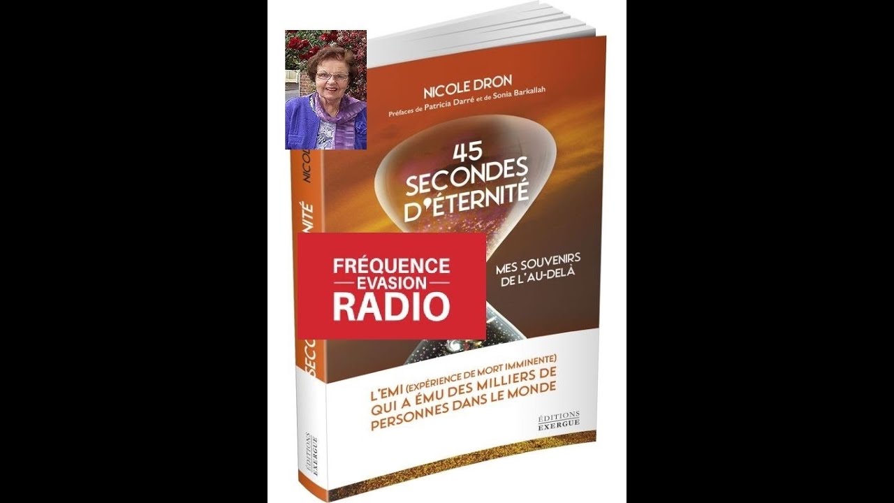 La Clef du Mystère - Nicole Dron 2 - Comment on Vit quand on est Mouru ...