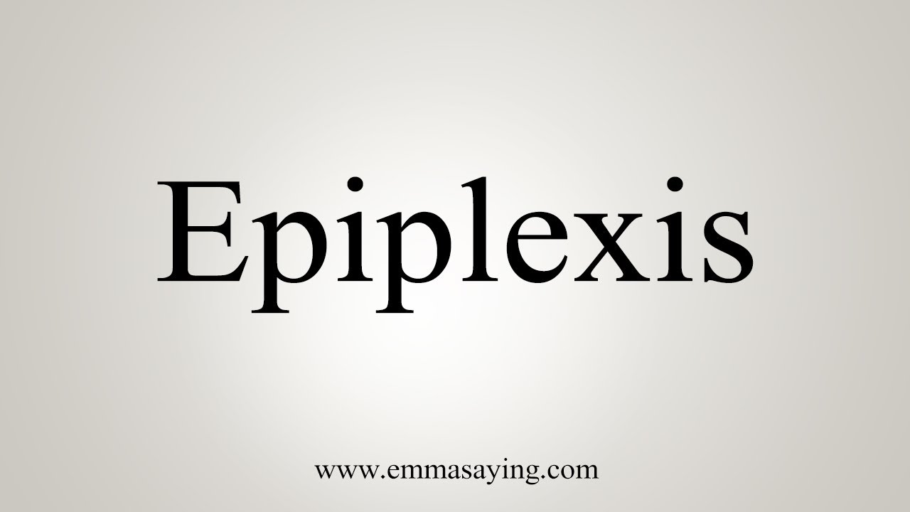 How To Say Epiplexis - YouTube