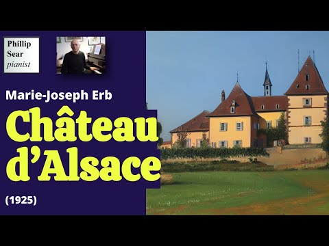Marie-Joseph Erb : Château d'Alsace (1925) - YouTube