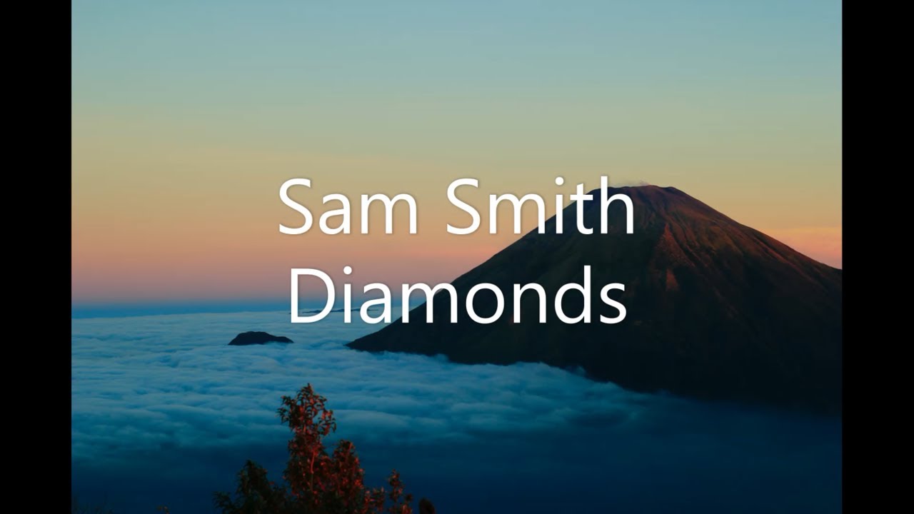 Sam Smith-Diamonds (Lyrics) - YouTube