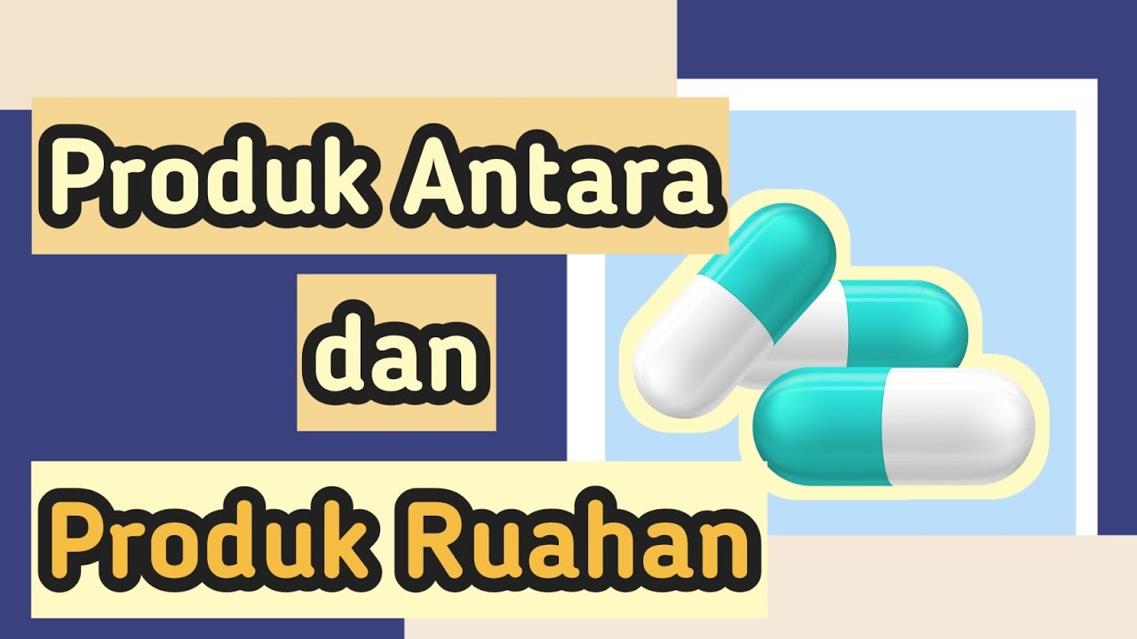 Produk Antara Adalah - Perumperindo.co.id