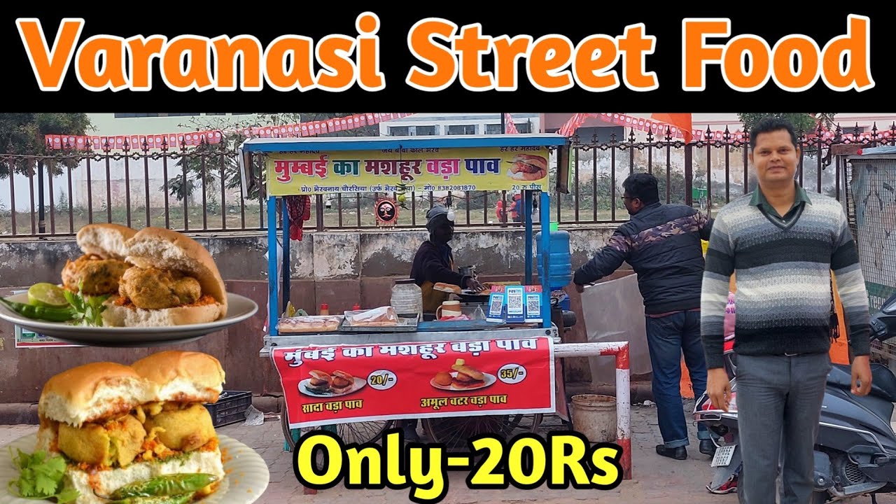 Varanasi Street Food ! Mumbai Famous Bda Pav In Varanasi ! Only 20 Rs ...