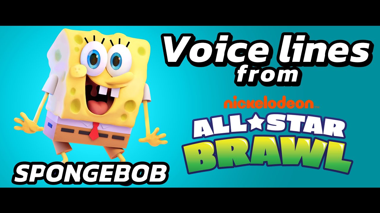 SpongeBob - Voice Lines from Nickelodeon All-Star Brawl - YouTube