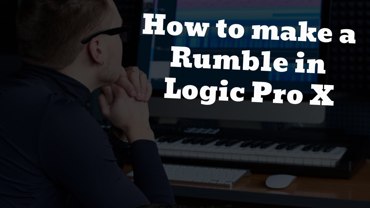 How to make a Techno Rumble in Logic Pro X - YouTube