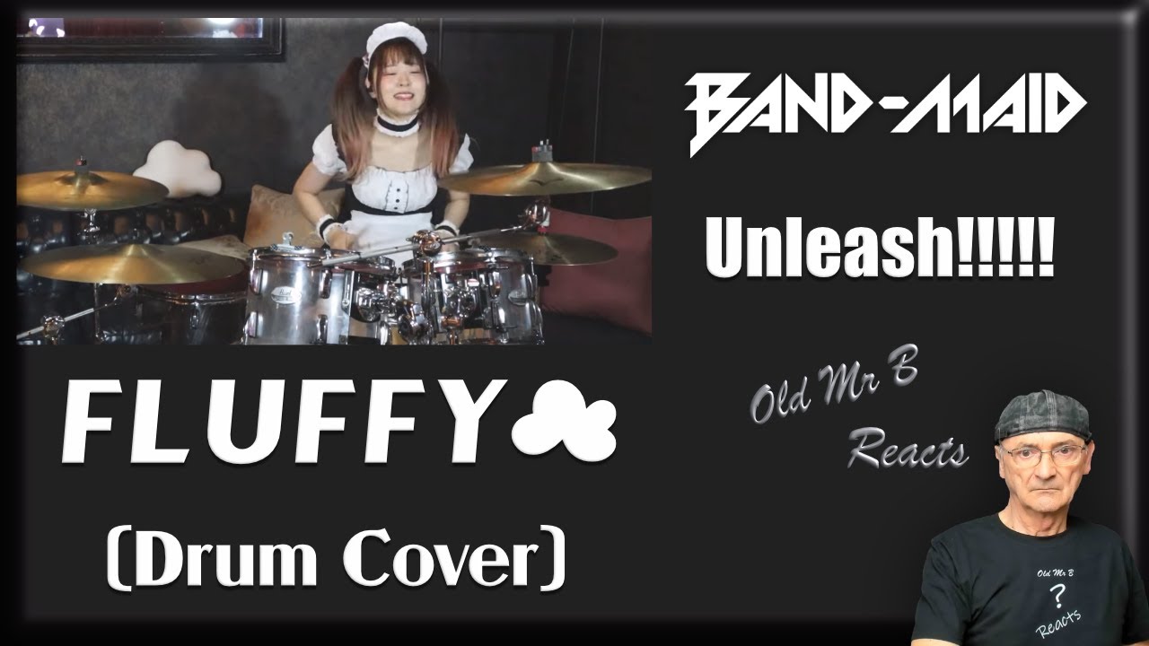 fluffy☁️ Unleash!!!!! - BAND-MAID (Drum Cover) (First Time Reaction ...