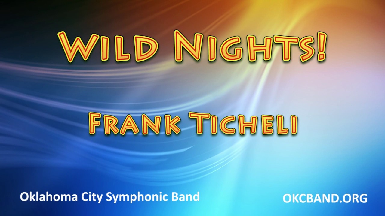 Wild Nights! - Frank Ticheli - YouTube