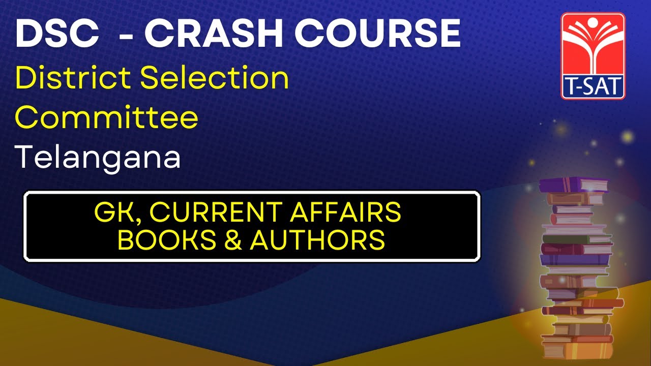 DSC Crash Course || GK, Current Affairs Books & Authors || T-SAT - YouTube