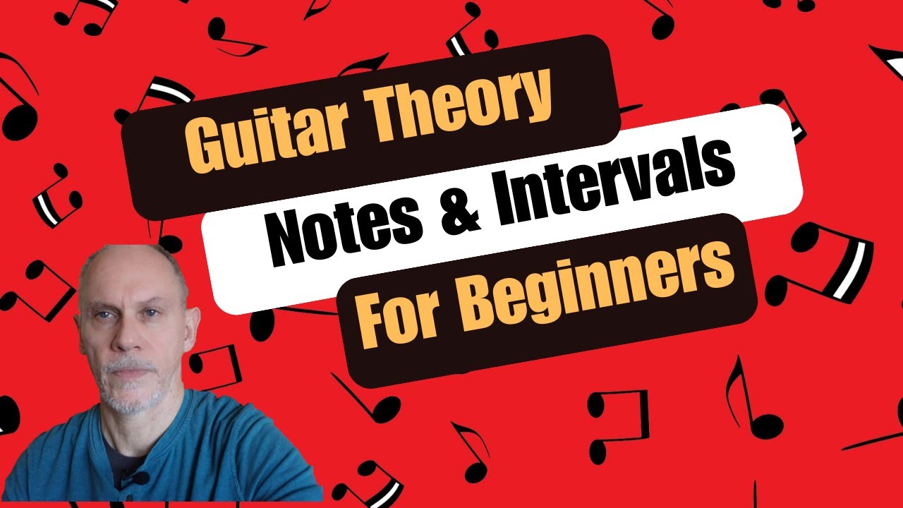 Basic Guitar Theory: Notes and Intervals - YouTube