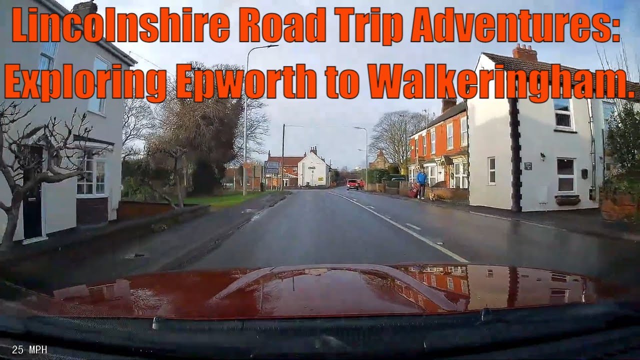 Road Trip - Epworth to Walkeringham #lincolnshire #uk #automobile - YouTube