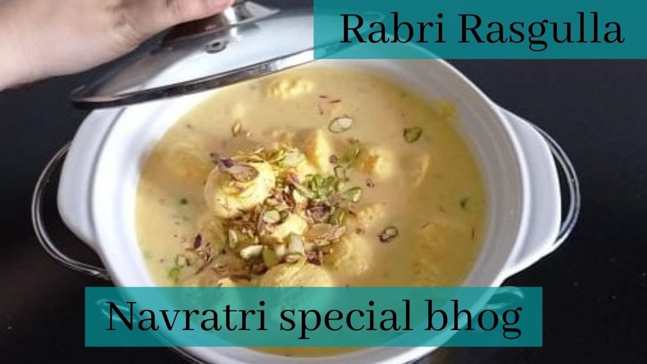 Rabri rasgulla | Navratri special bhog 6 | rabri rasmalai recipe ...