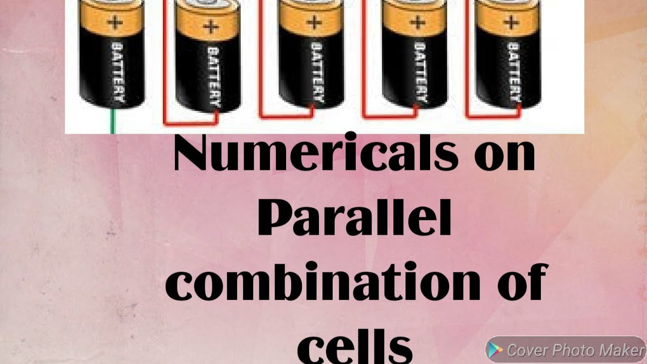 Numericals on parallel combination of cells current electricity - YouTube