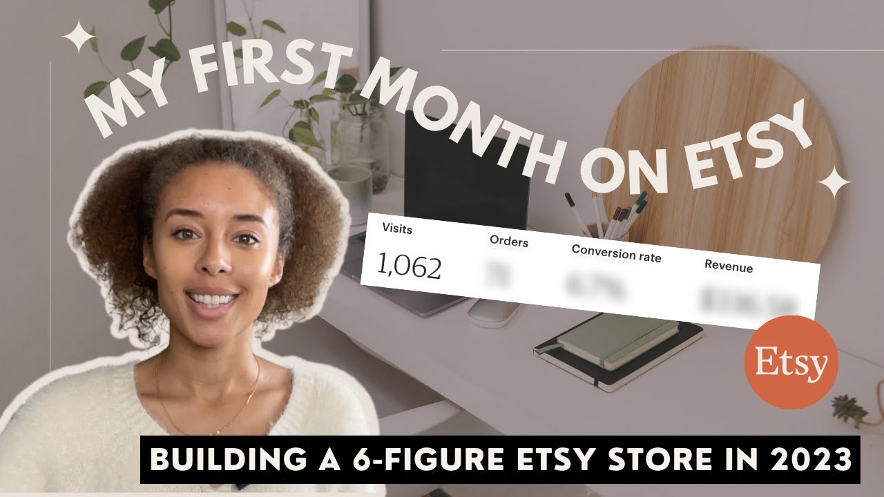 FIRST MONTH SELLING DIGITAL PRODUCTS ON ETSY | BUILD A 6 FIGURE ETSY ...