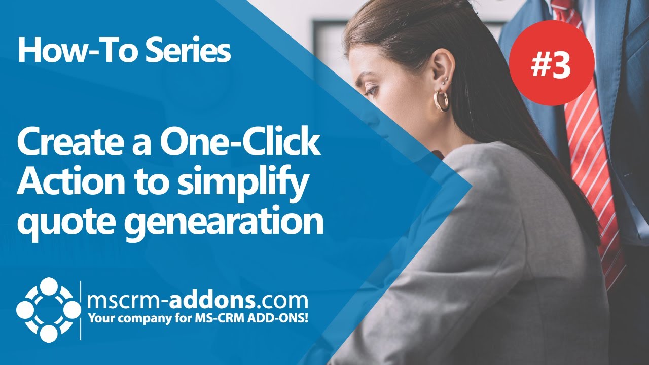How to Create a One-Click-Action to Simplify Quote Generation ...